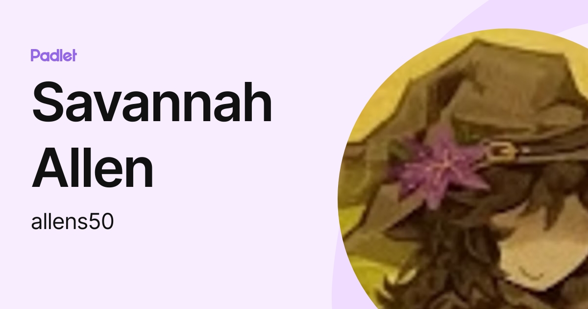Savannah Allen (allens50) profile | Padlet