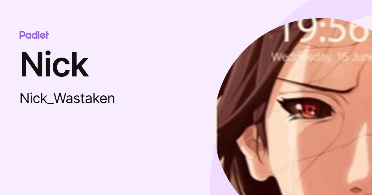 Nick (Nick_Wastaken) profile | Padlet