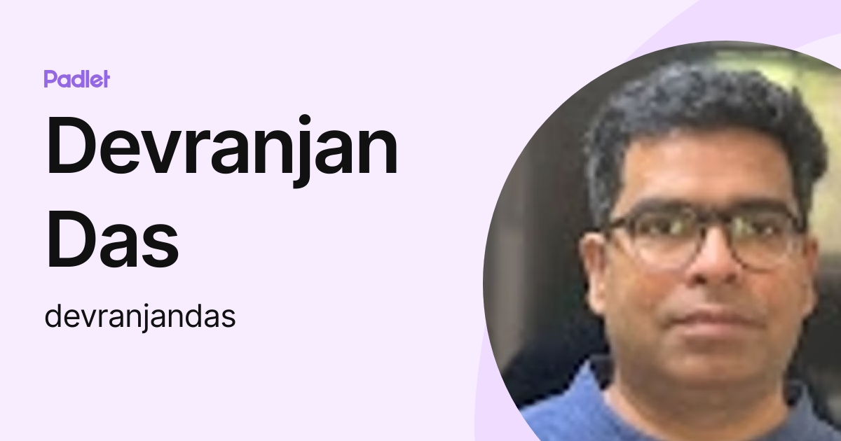Devranjan Das (devranjandas) profile | Padlet