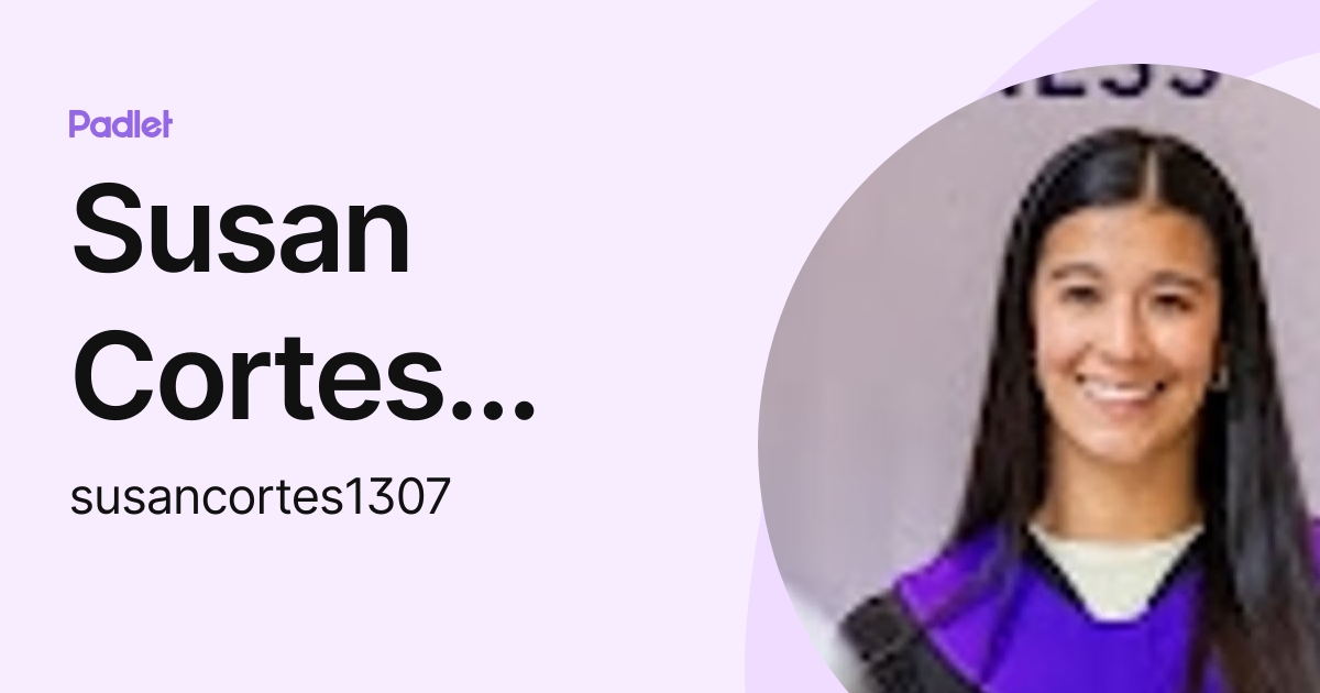 Susan Cortes Diaz (susancortes1307) profile | Padlet