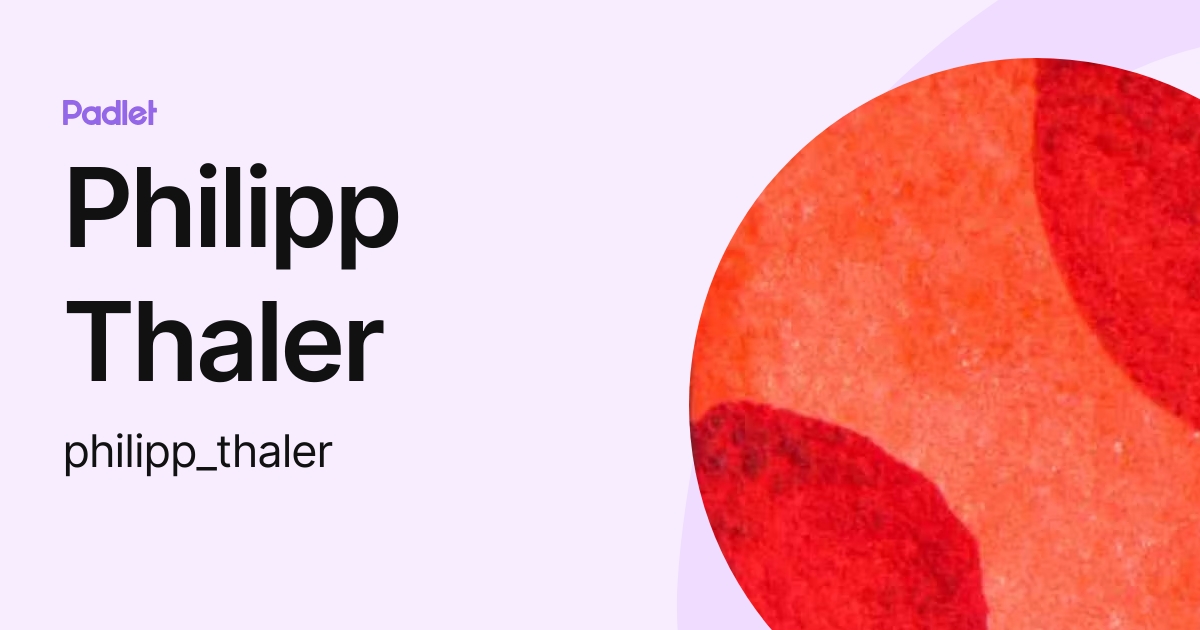 Philipp Thaler (philipp_thaler) profile | Padlet
