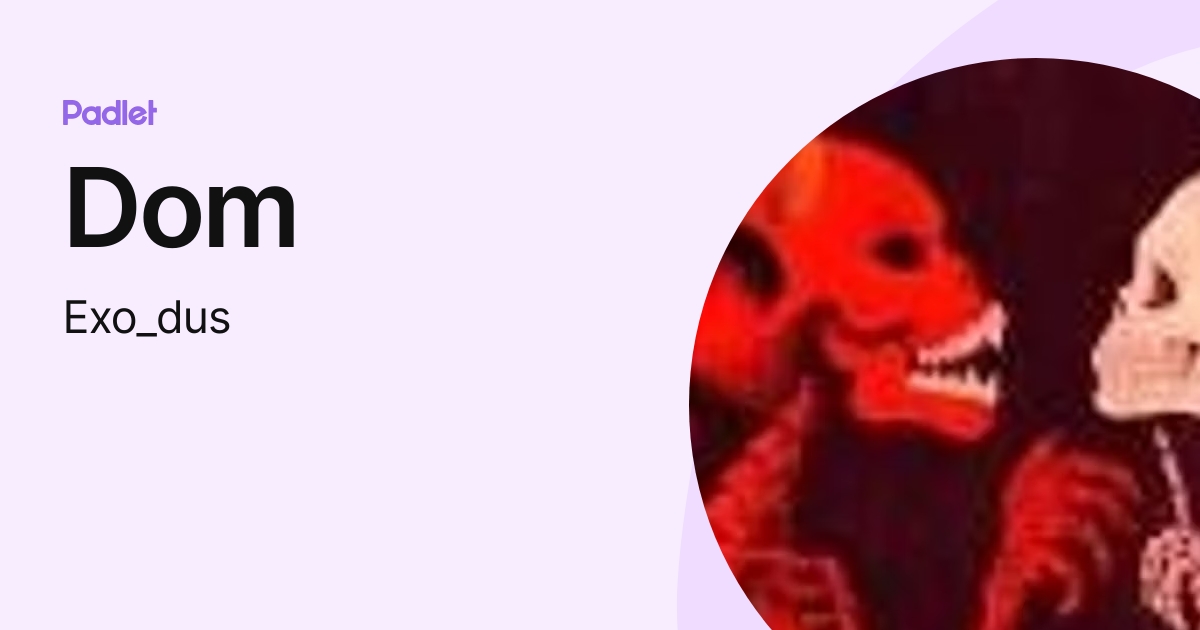 Dom (Exo_dus) profile | Padlet