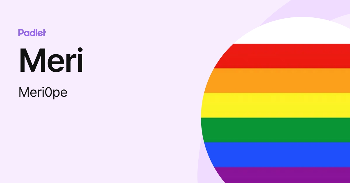 Meri (Meri0pe) profile | Padlet