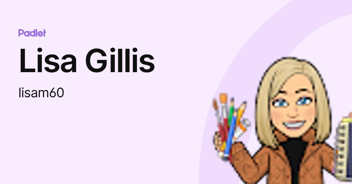 Lisa Gillis (lisam60) profile | Padlet