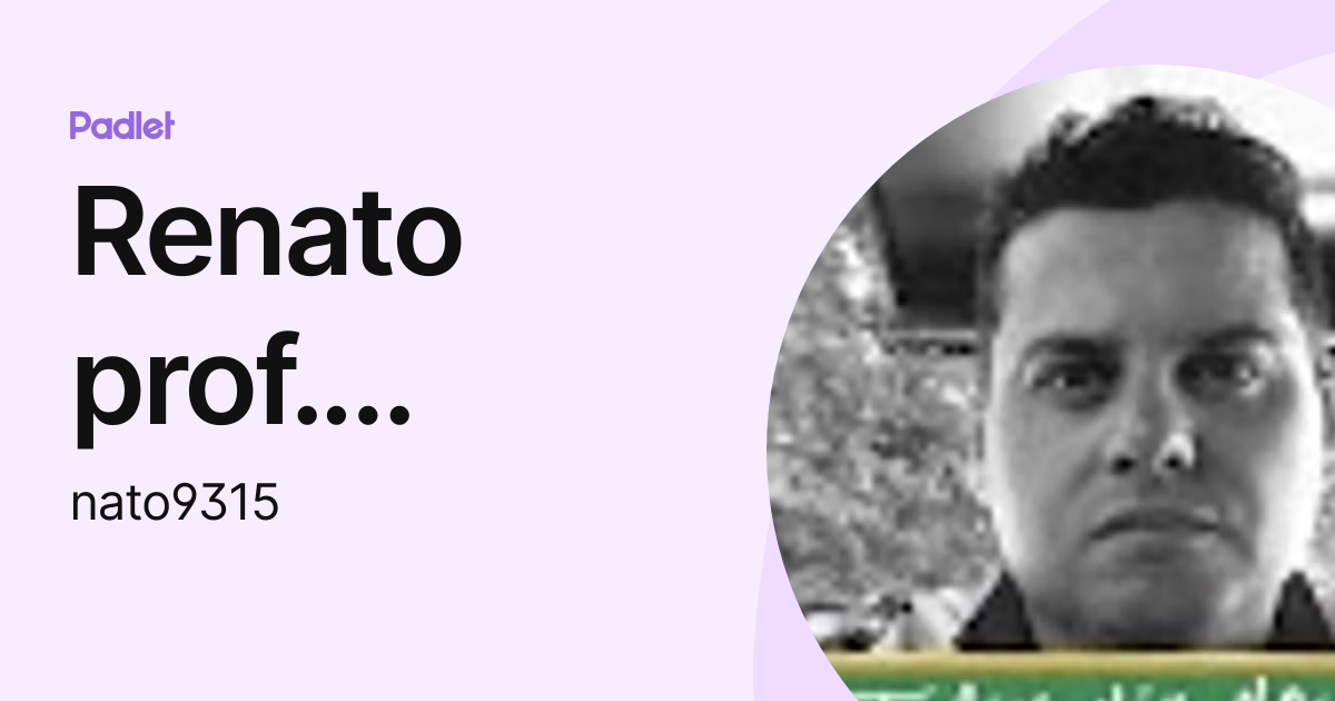 Renato prof. filosofia (nato9315) profile | Padlet