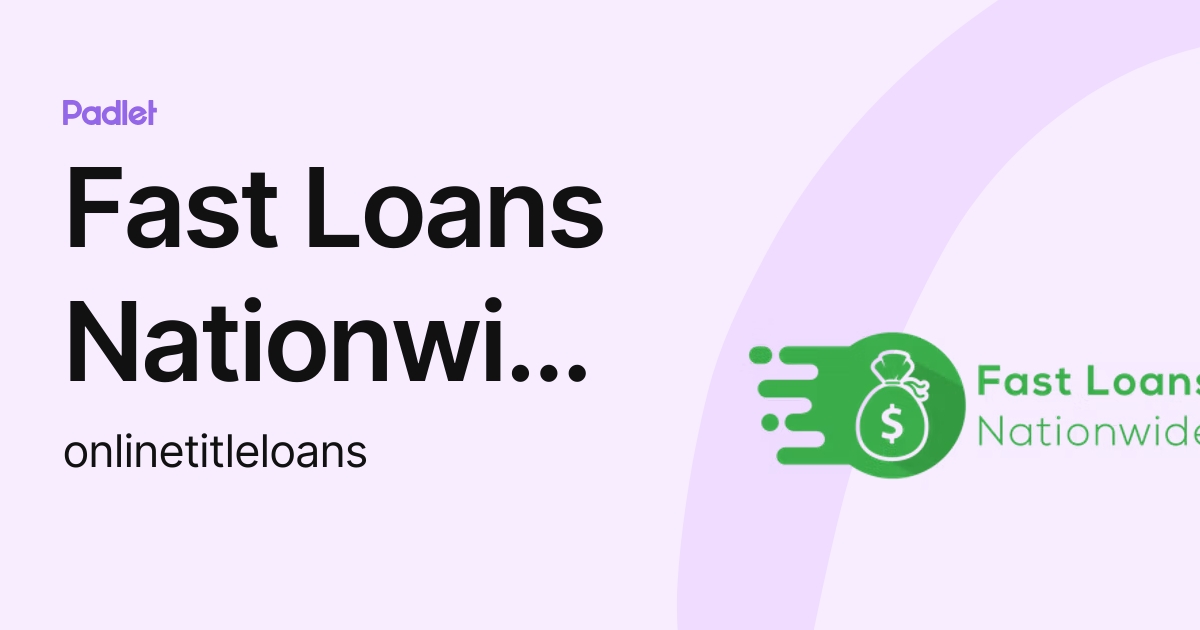 Fast Loans Nationwide USA (onlinetitleloans) profile | Padlet
