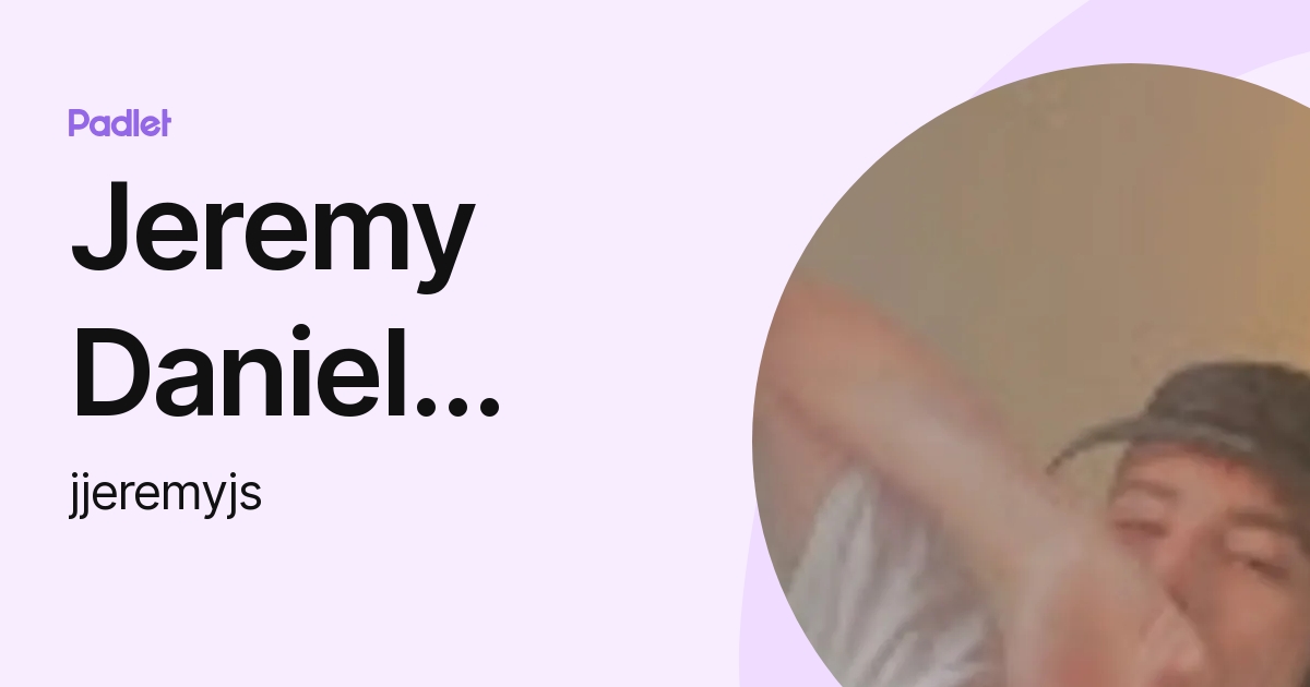 Jeremy Daniel Santos Mejia (jjeremyjs) profile | Padlet