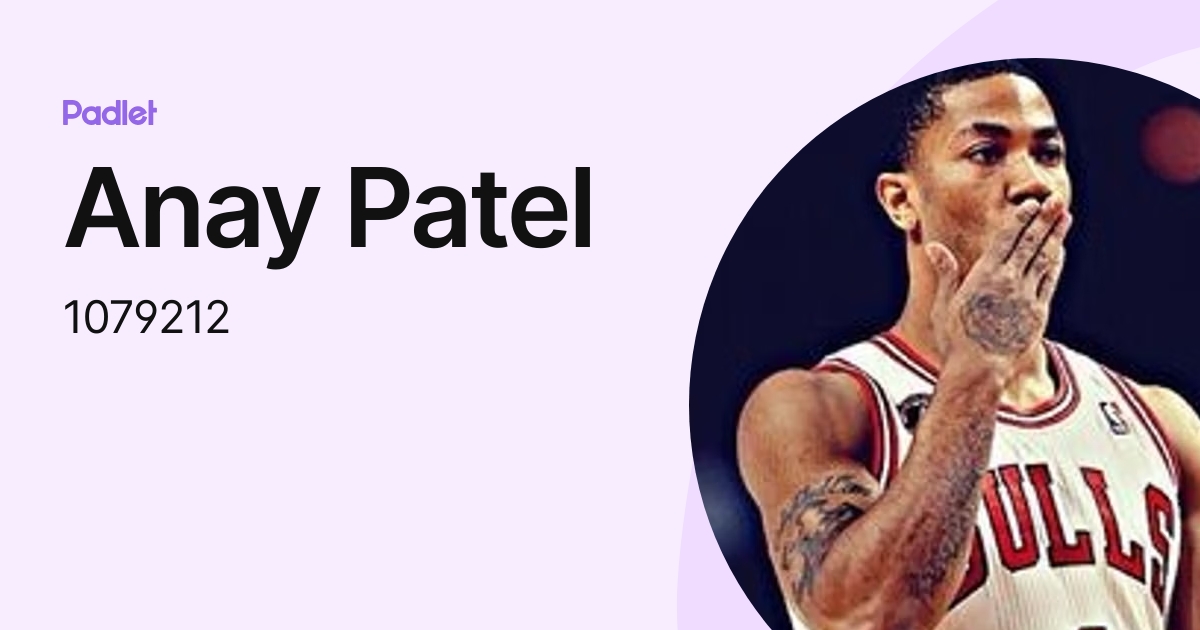 Anay Patel (1079212) profile | Padlet