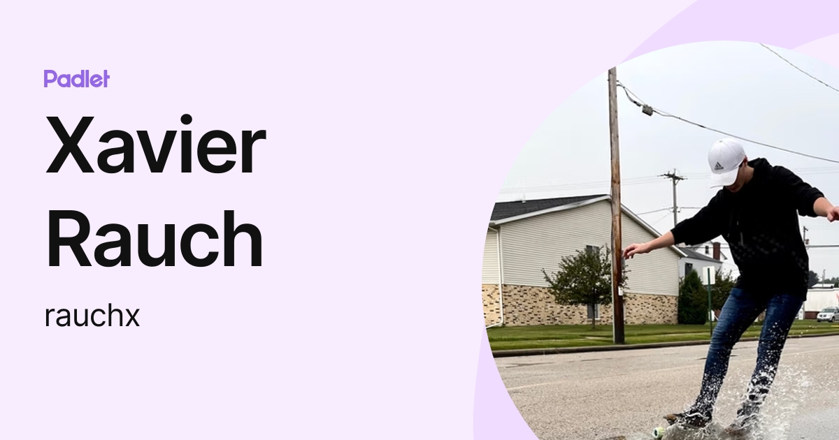 Xavier Rauch (rauchx) profile | Padlet