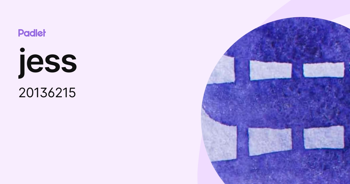 jess (20136215) profile | Padlet