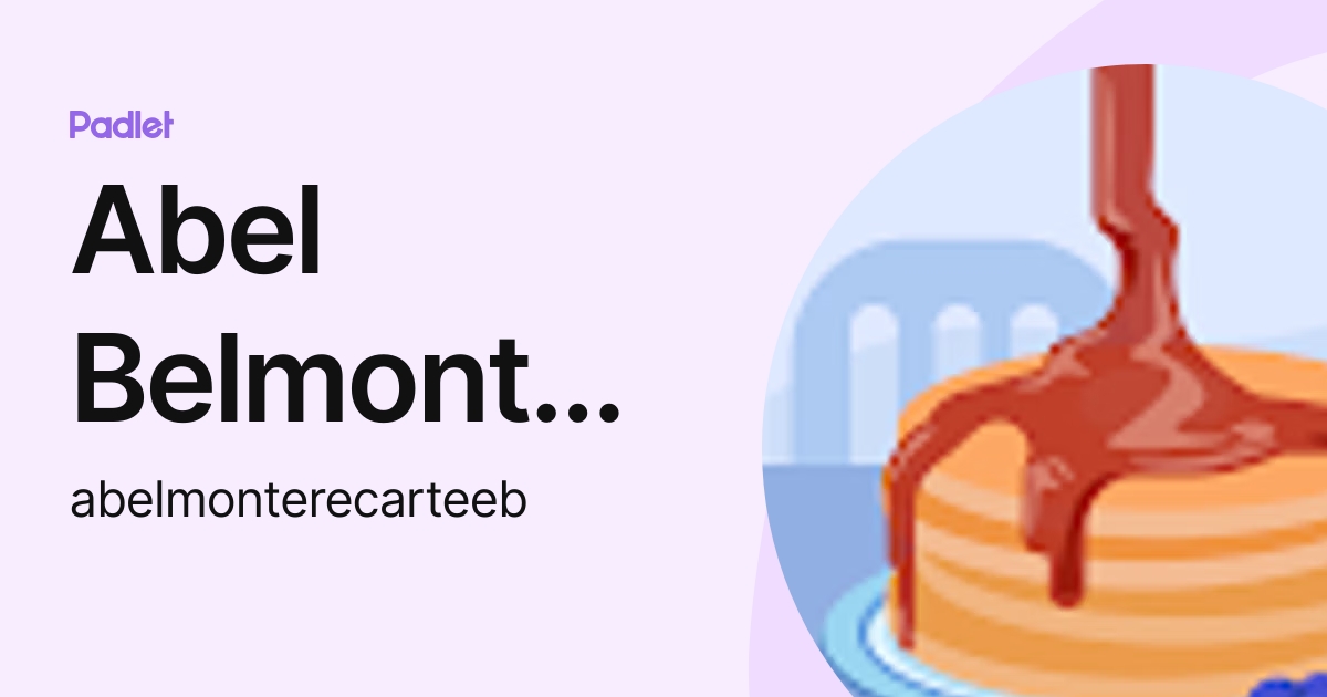 Abel Belmonte Recarte (abelmonterecarteeb) profile | Padlet