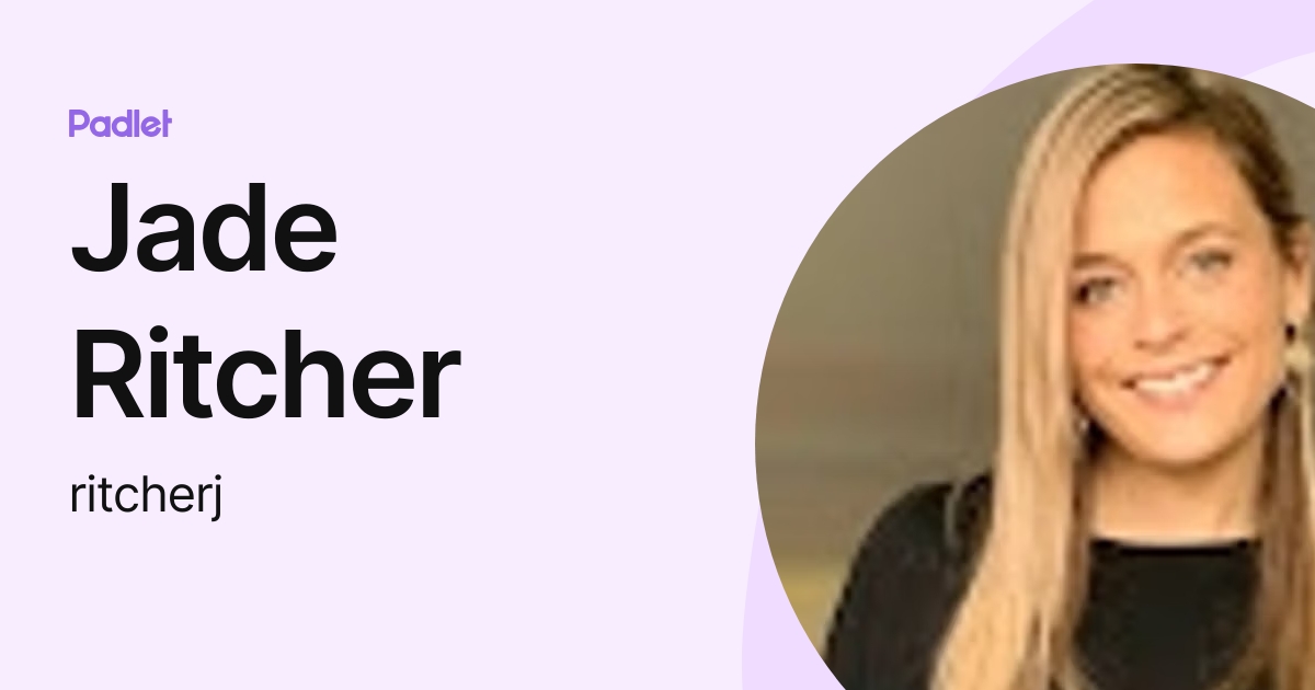 Jade Ritcher (ritcherj) profile | Padlet