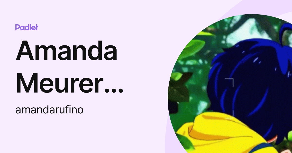 Amanda Meurer Rufino (amandarufino) profile | Padlet
