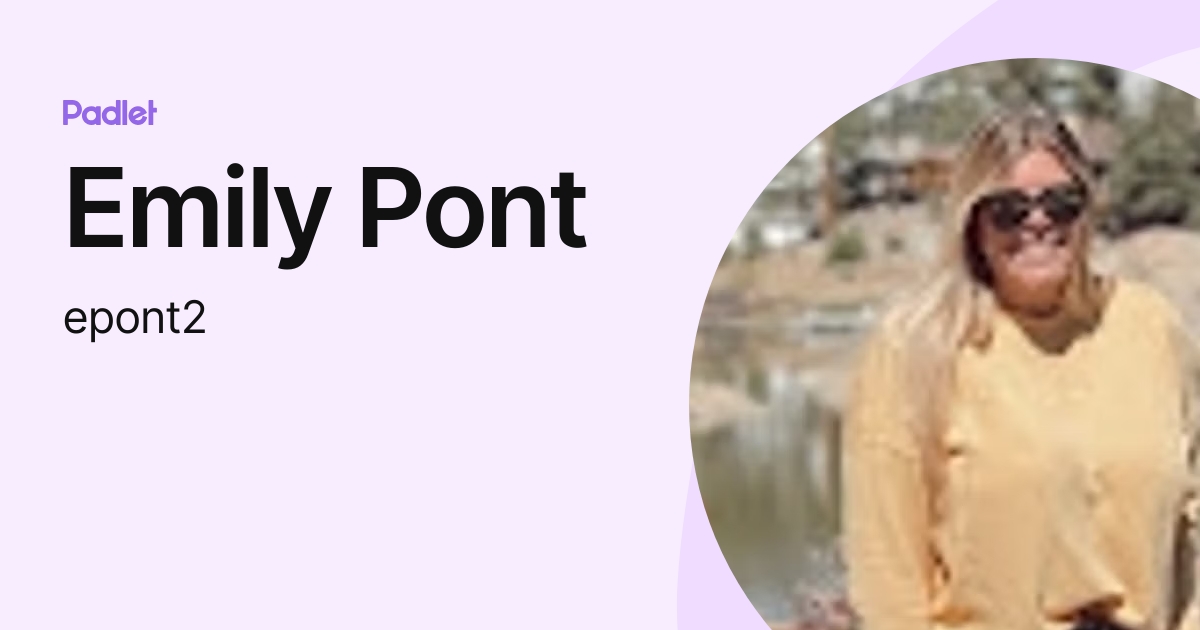Emily Pont (epont2) profile | Padlet