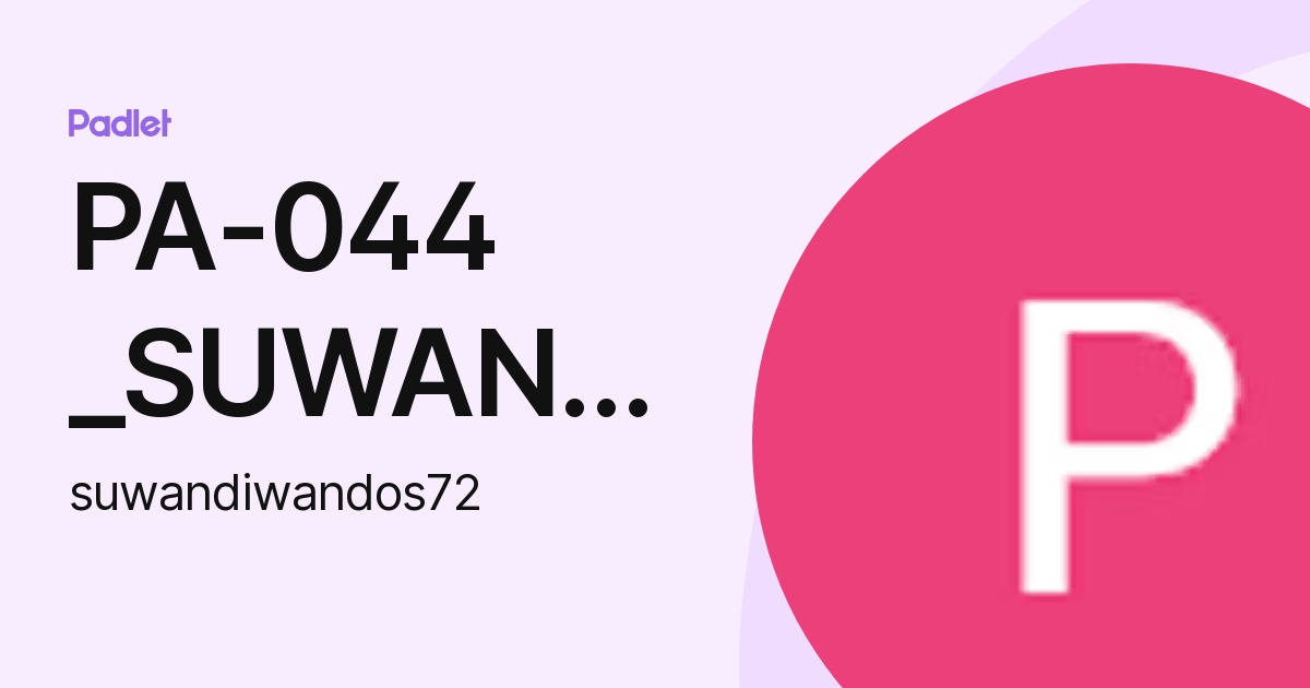 PA-044 _SUWANDI _Pengawas sekolah _ kota Kupang (suwandiwandos72) profile | Padlet