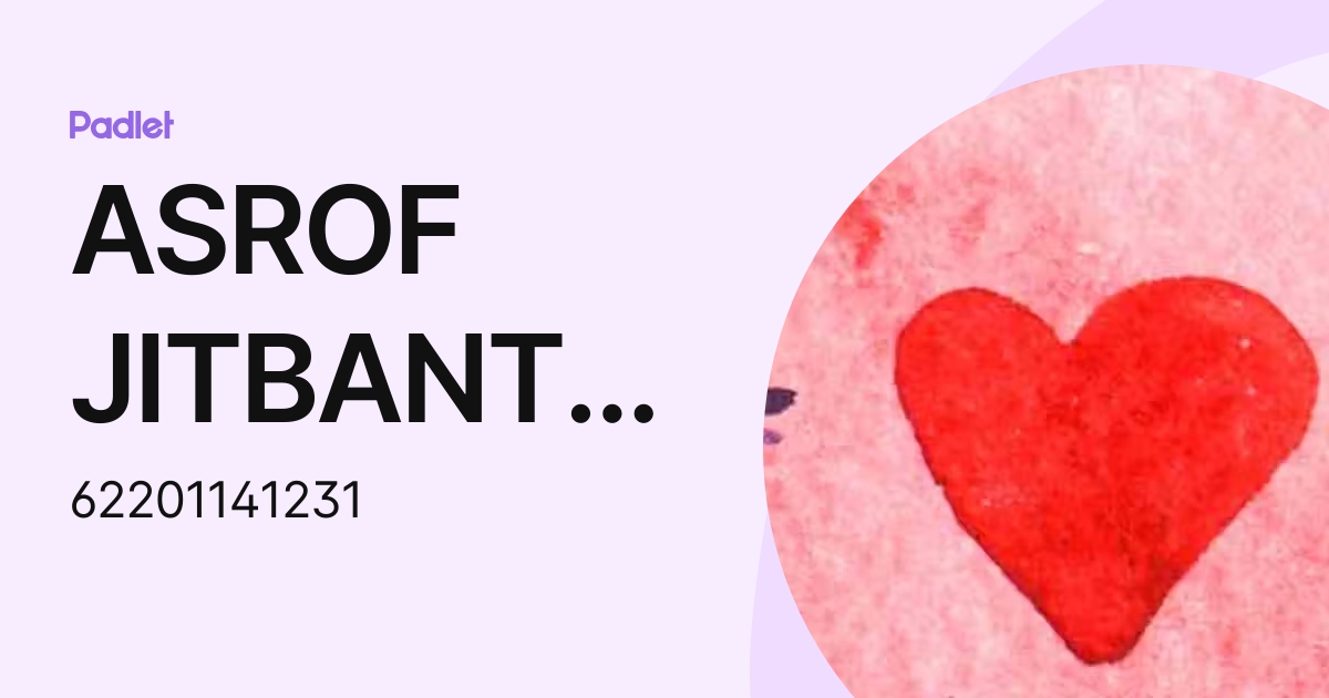 ASROF JITBANTHAT (อัซรอฟ จิตรบรรทัด) (62201141231) profile | Padlet