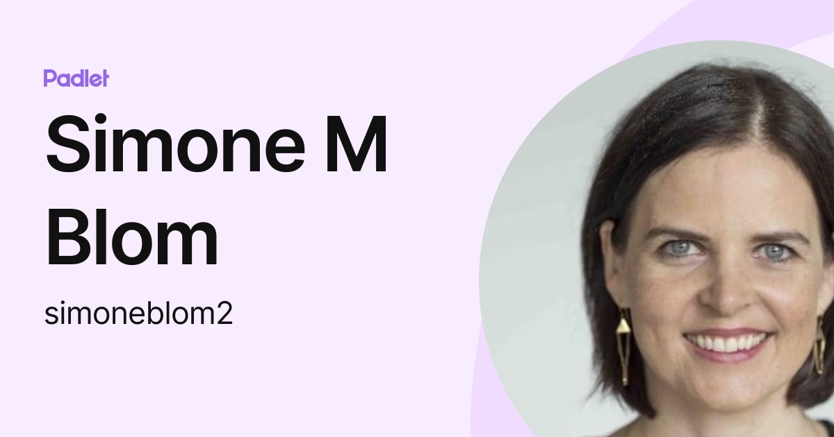 Simone M Blom (simoneblom2) profile | Padlet
