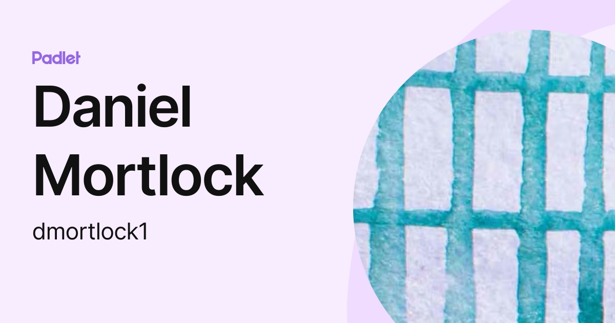 Daniel Mortlock (dmortlock1) profile | Padlet