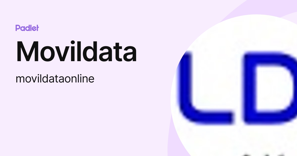 Movildata (movildataonline) profile | Padlet