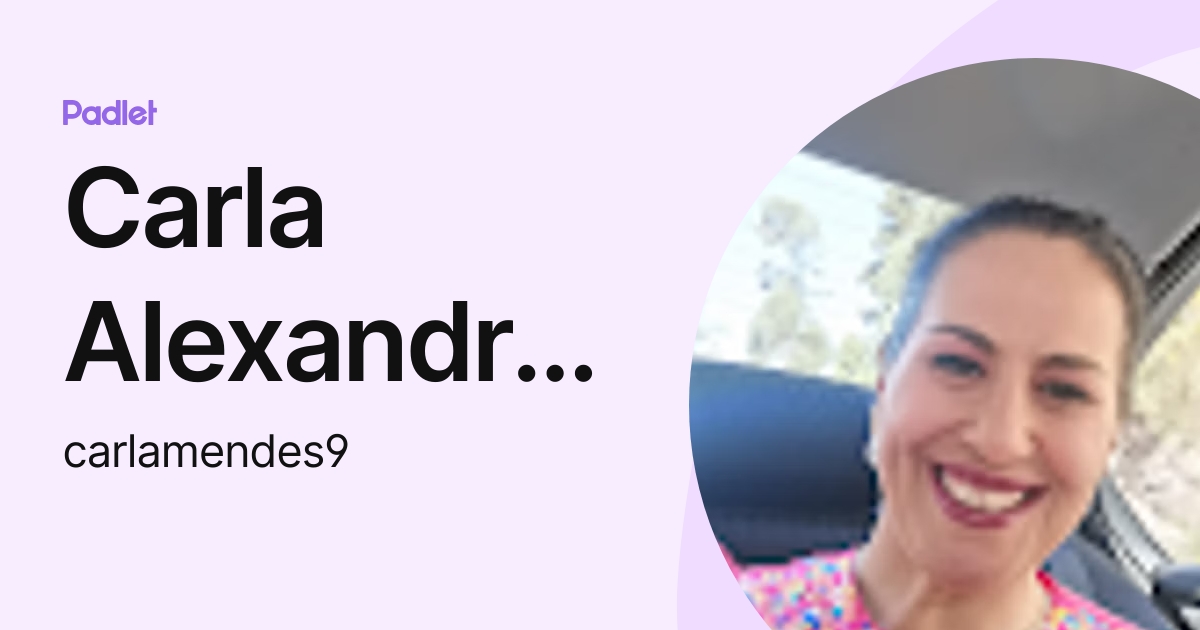 Carla Alexandra Monteiro Mendes (carlamendes9) profile | Padlet