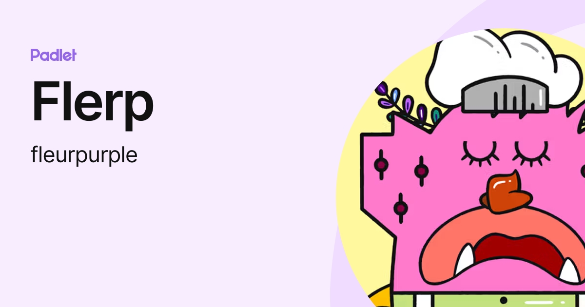 Flerp (fleurpurple) profile | Padlet