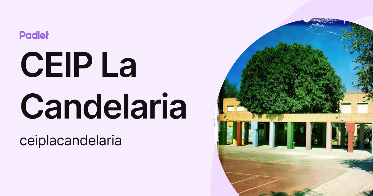 CEIP La Candelaria (ceiplacandelaria) profile | Padlet