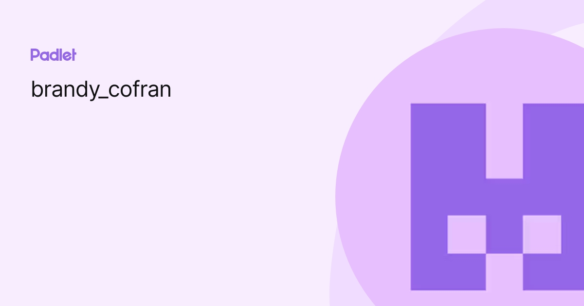 brandy_cofran profile | Padlet