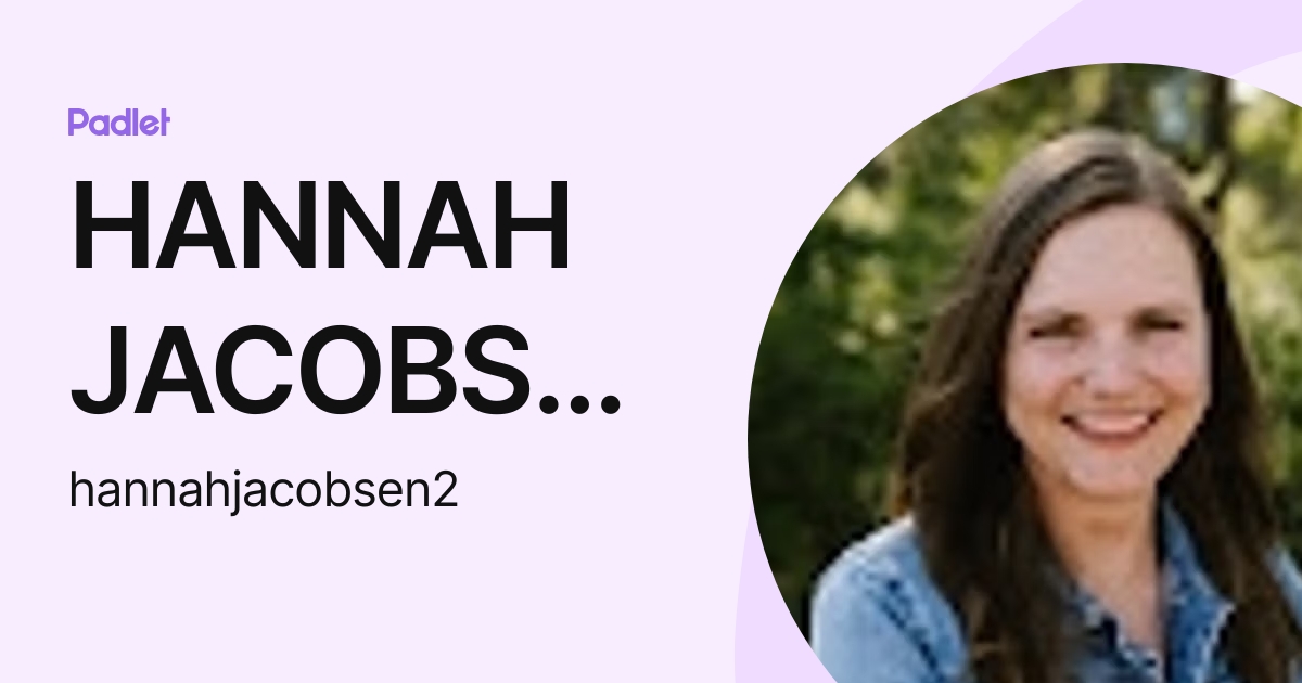 HANNAH JACOBSEN (hannahjacobsen2) profile | Padlet