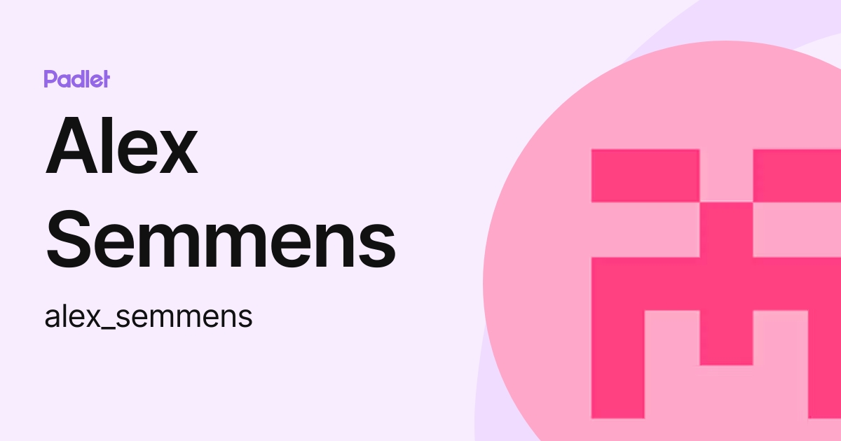 Alex Semmens (alex_semmens) profile | Padlet