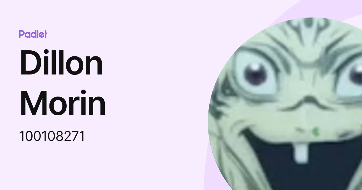 Dillon Morin (100108271) profile | Padlet