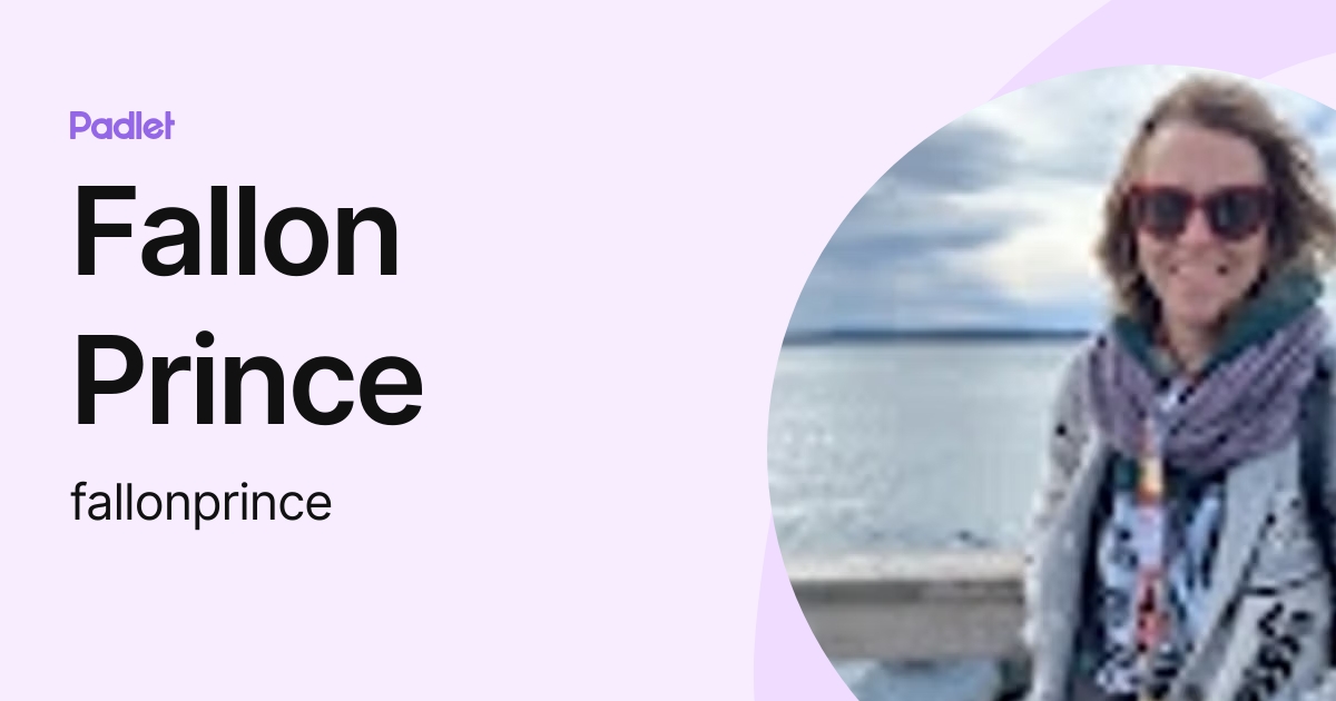 Fallon Prince (fallonprince) profile | Padlet