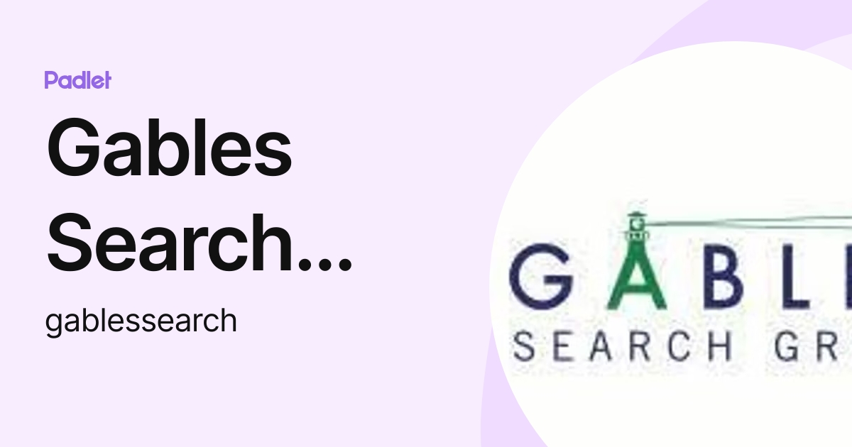 Gables Search Group (gablessearch) profile | Padlet