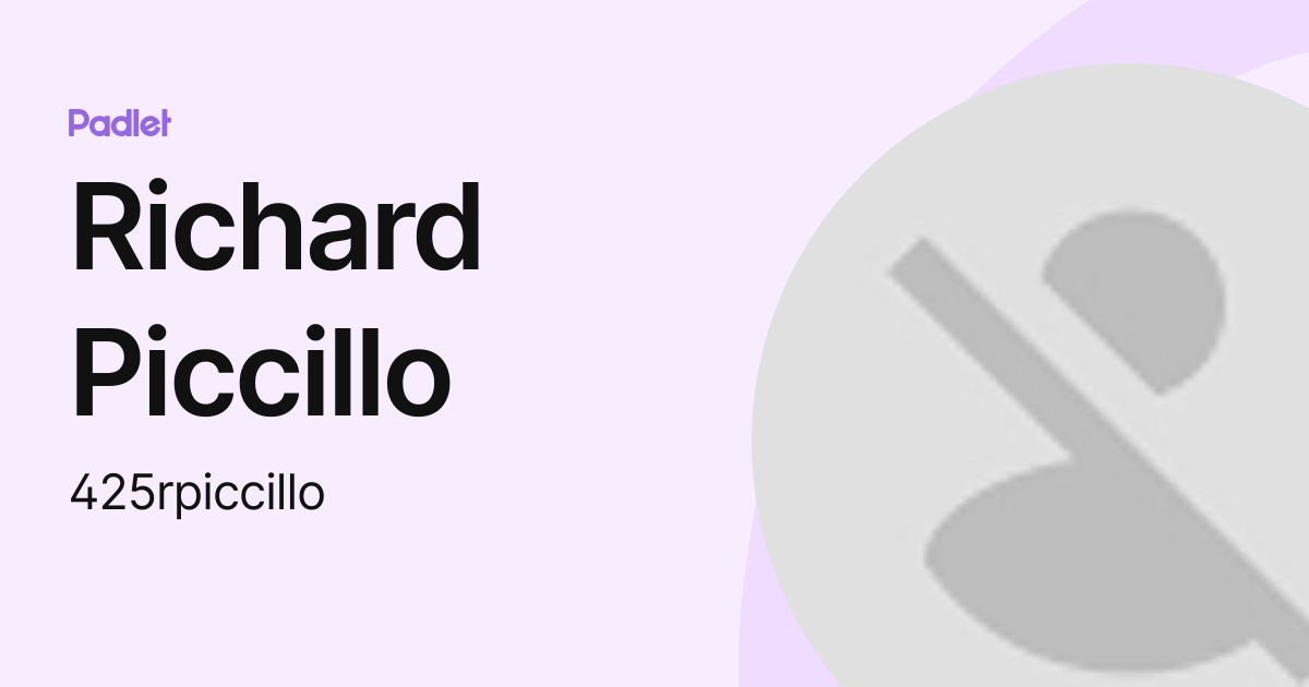 Richard Piccillo (425rpiccillo) profile | Padlet