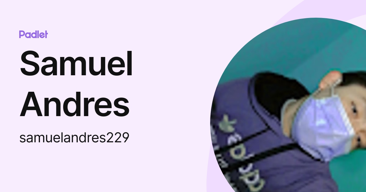 Samuel Andres (samuelandres229) profile | Padlet