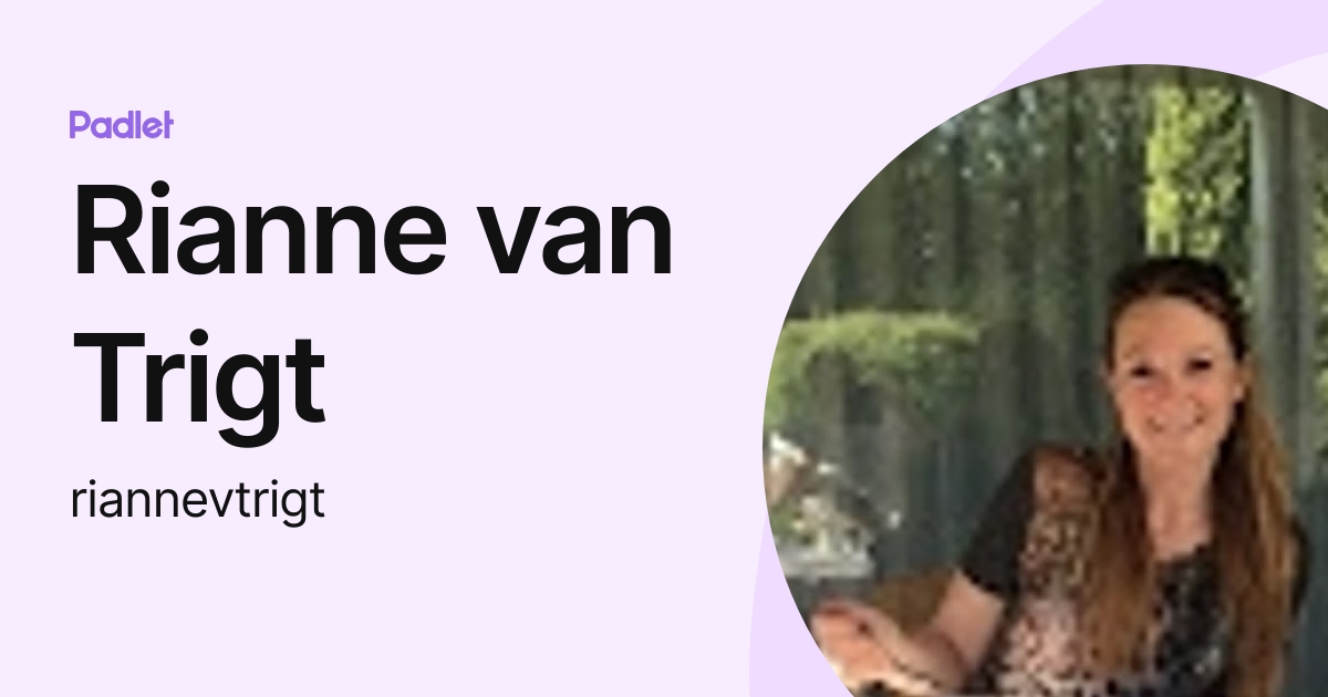 Rianne van Trigt (riannevtrigt) profile | Padlet