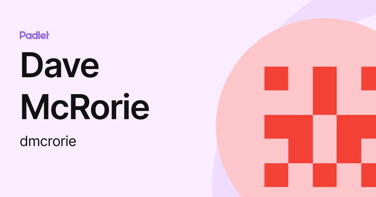 Dave McRorie (dmcrorie) profile | Padlet