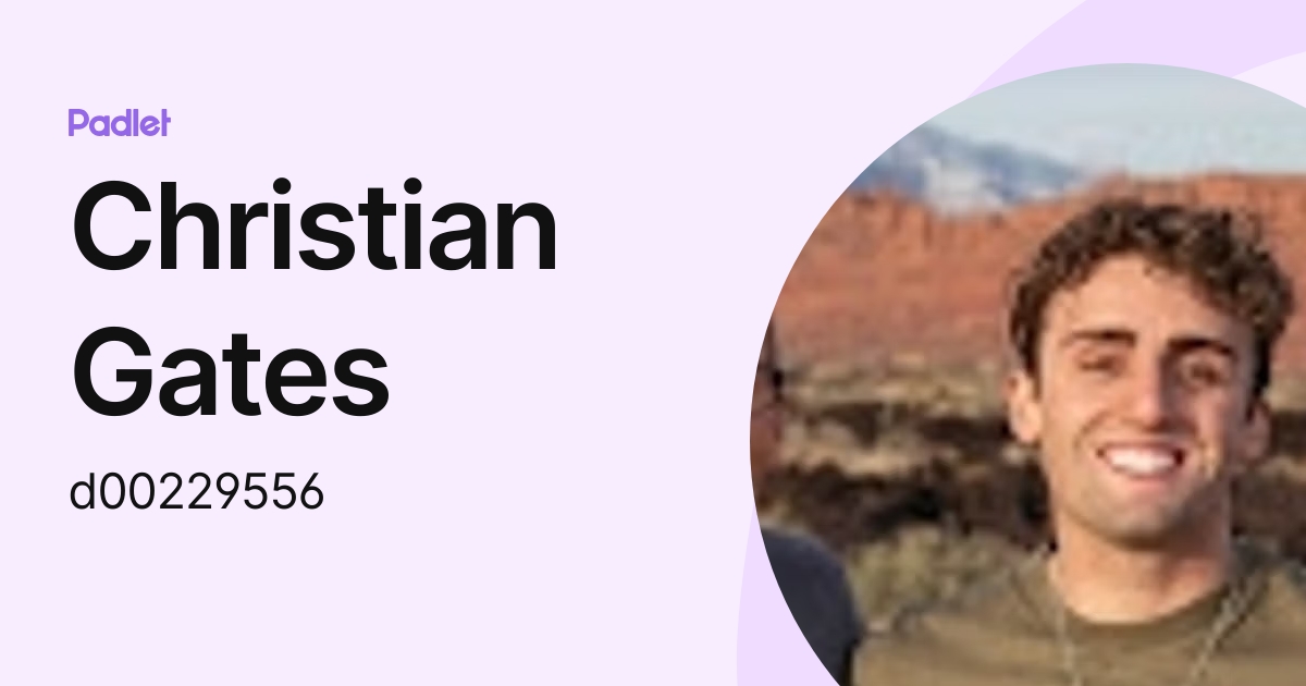 Christian Gates (d00229556) profile | Padlet