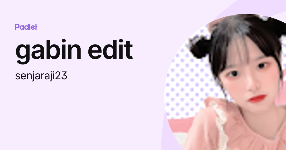 gabin edit (senjaraji23) profile | Padlet