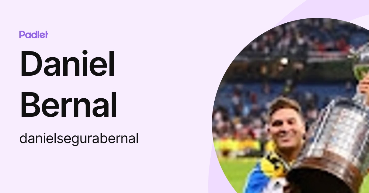 Daniel Bernal (danielsegurabernal) profile | Padlet