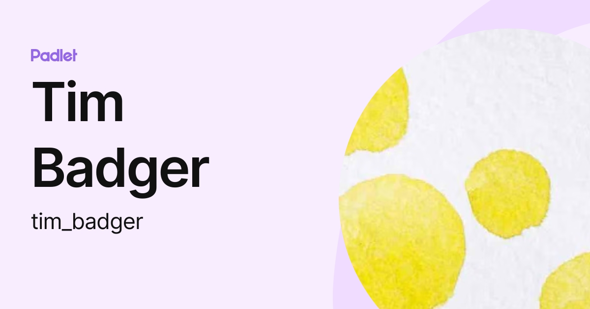 Tim Badger (tim_badger) profile | Padlet