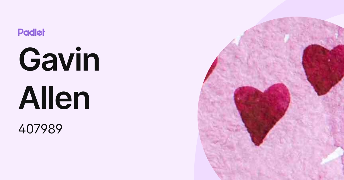 Gavin Allen (407989) profile | Padlet