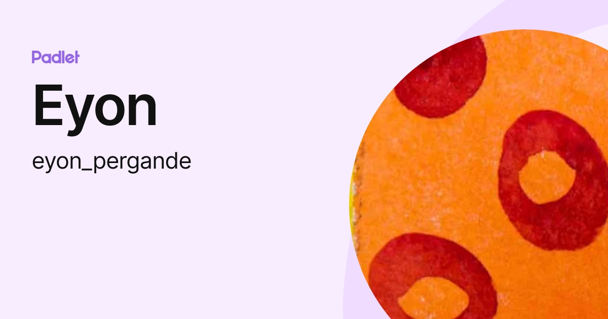 Eyon (eyon_pergande) profile | Padlet