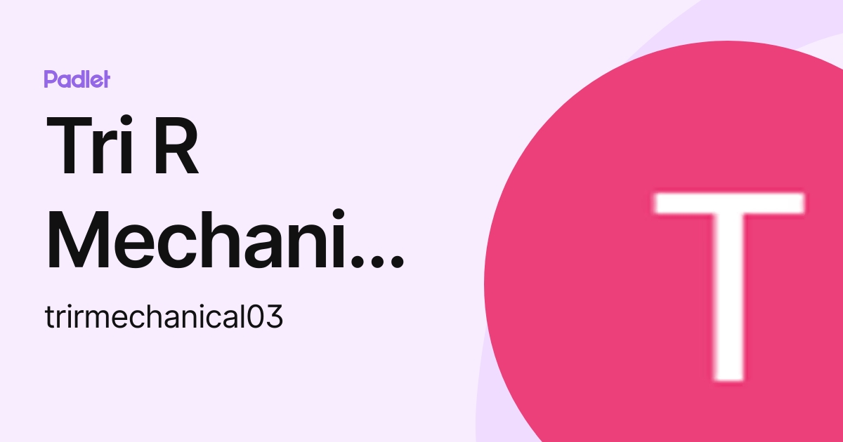 Tri R Mechanical (trirmechanical03) profile | Padlet