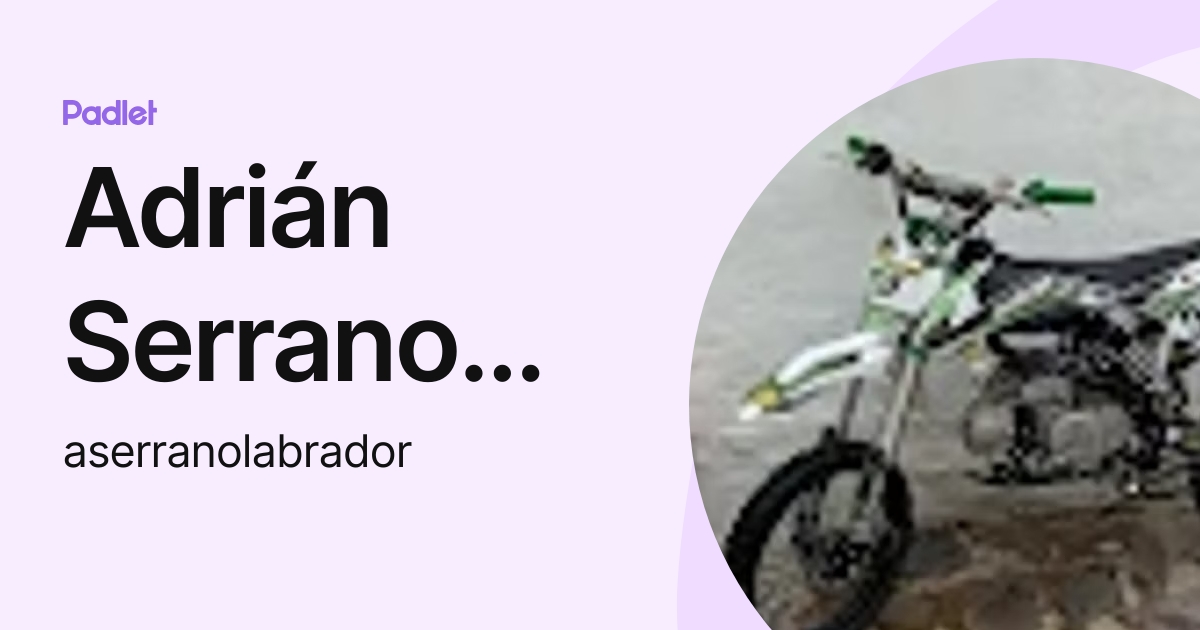 Adrián Serrano Labrador (aserranolabrador) profile | Padlet
