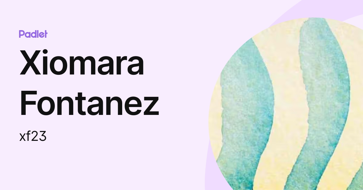 Xiomara Fontanez (xf23) profile | Padlet