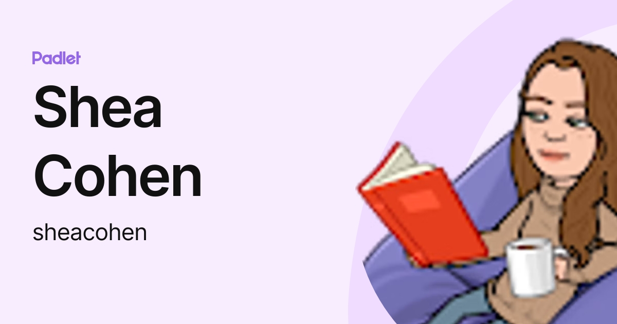 Shea Cohen (sheacohen) profile | Padlet