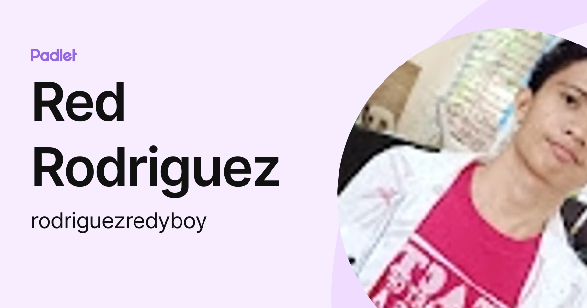 Red Rodriguez (rodriguezredyboy) profile | Padlet