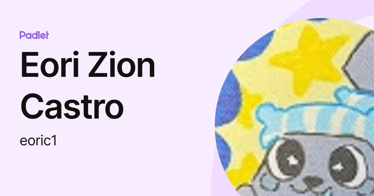 Eori Zion Castro (eoric1) profile | Padlet