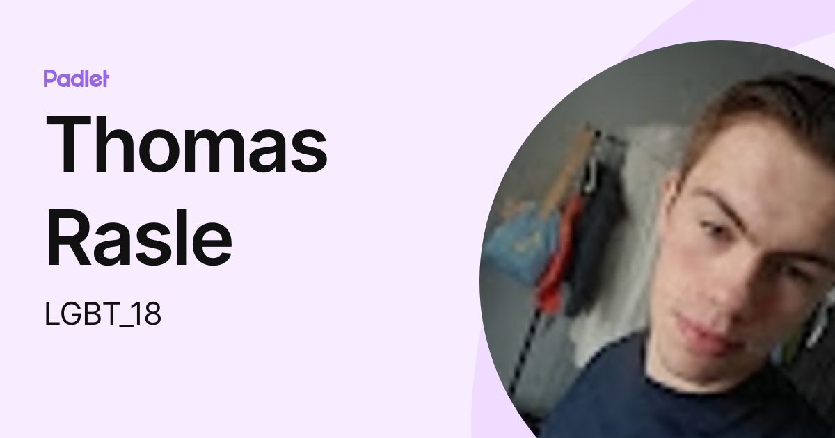 Thomas Rasle (LGBT_18) profile | Padlet