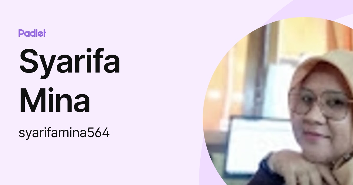 Syarifa Mina (syarifamina564) profile | Padlet